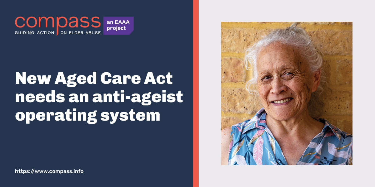 New Aged Care Act needs an anti-ageist operating system - Compass