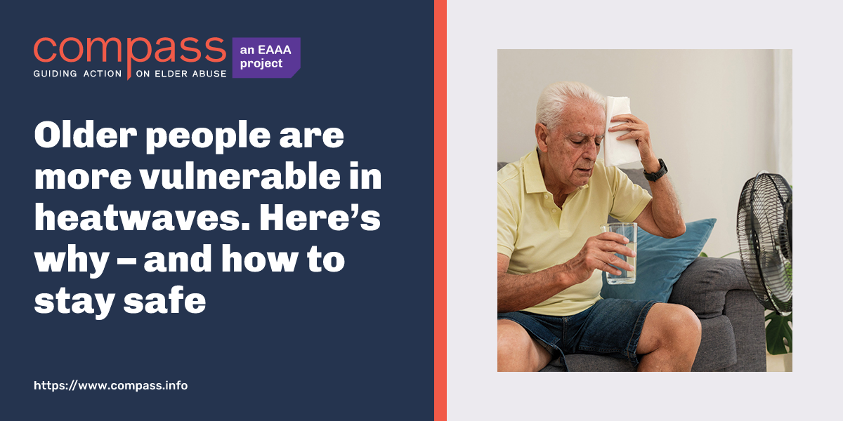 Older people are more vulnerable in heatwaves. Here’s why – and how to ...