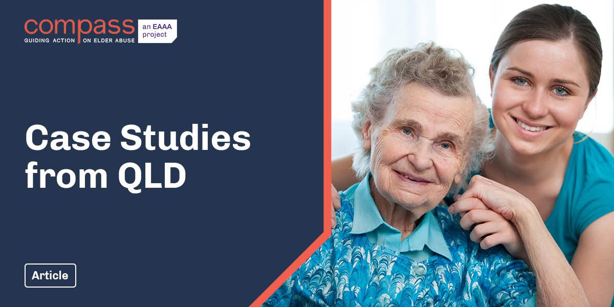 Case studies of elder abuse investigations in Queensland - Compass